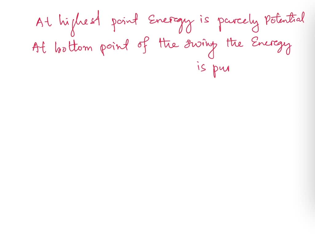 SOLVED: A pendulum has 387 J of potential energy at the highest point ...