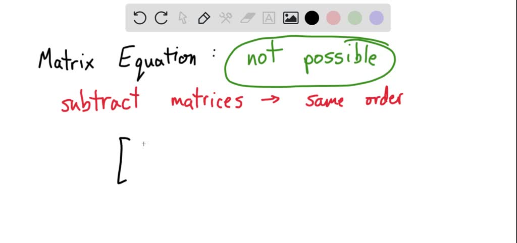 Solved Given The Following Matrices 1 If Not State Not Possible