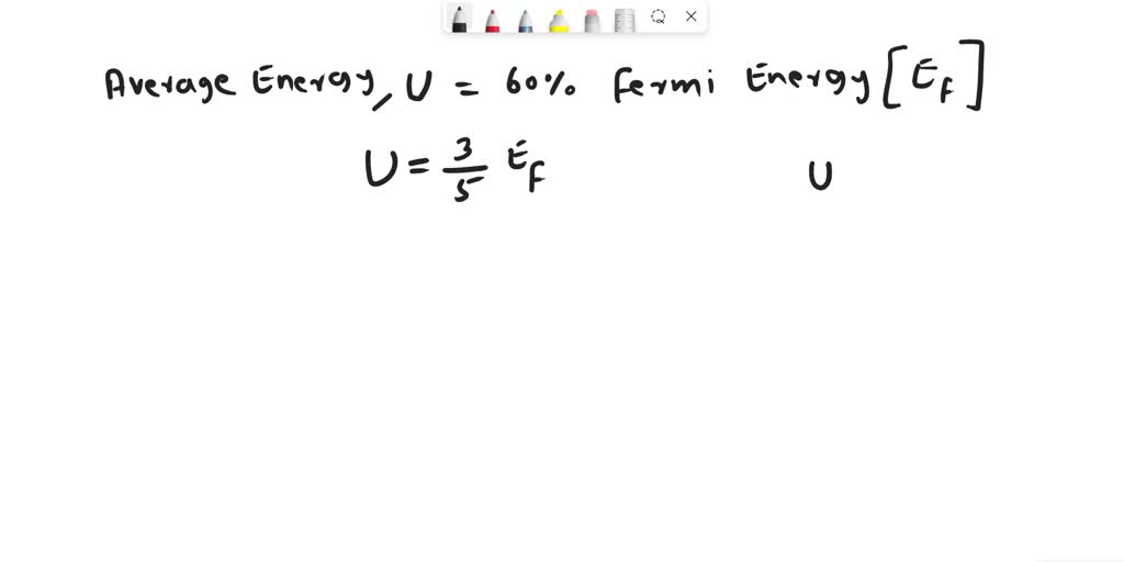 SOLVED: 'The average energy of an electron in a specific metal at 0 K is 2.9 eV. Calculate the ...