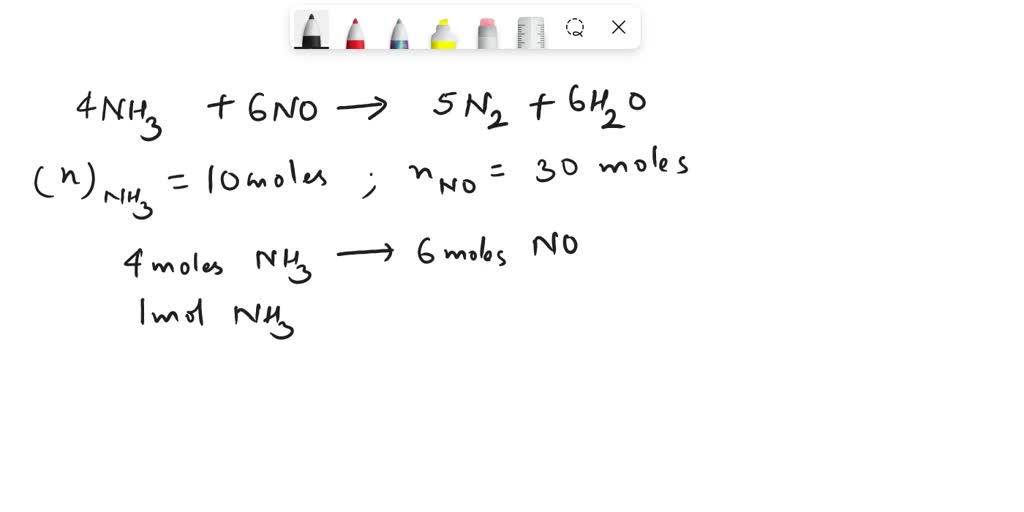 SOLVED: Identify the limiting reactant if 10 moles of NH3 react with 30.0 moles of NO, according ...