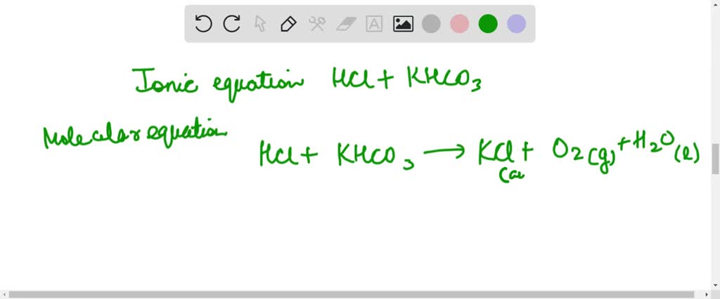 SOLVED: Ionic equation for HCl with KHCO3
