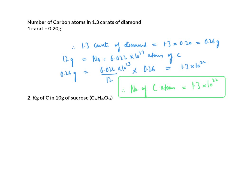 SOLVED: How many carbon atoms are there in a 1.3-carat diamond ...
