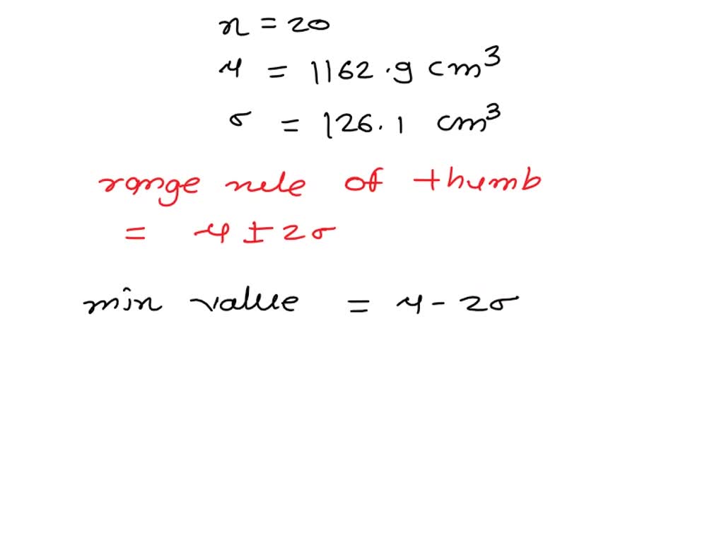 SOLVED: The brain volumes (cm` of 20 brains have mean of 1162.9 cm` and standard deviation of ...