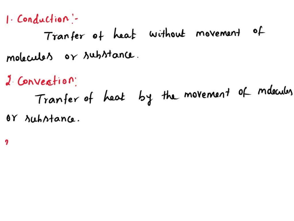 Solved Explain The Conduction Convection And Radiation With The Help