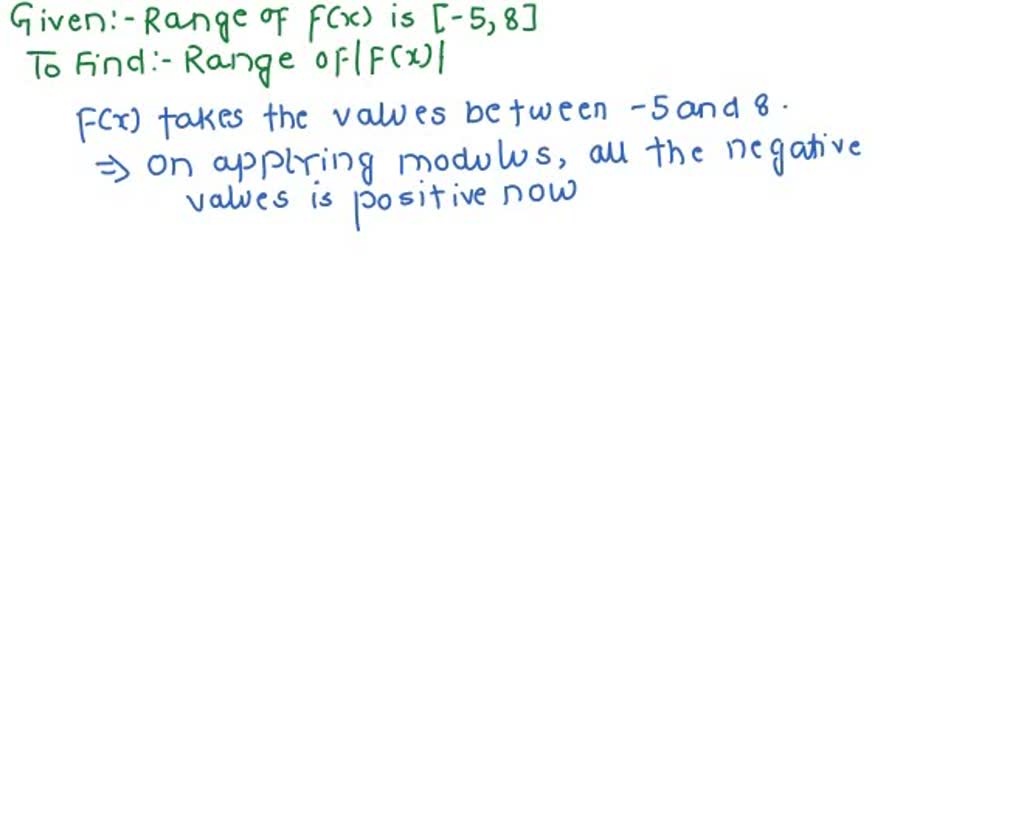 SOLVED Suppose The Range Of A Function F Is 5 8 What Is The Range solved-suppose-the-range-of-a-function-f-is-5-8-what-is-the-range