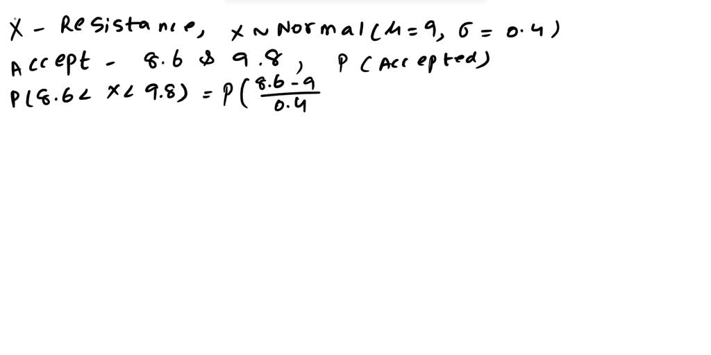 SOLVED: The resistance for resistors of a certain type is a random ...
