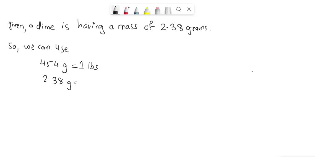 SOLVED: A quarter is found to have a mass of 5.98 grams. Using unit ...