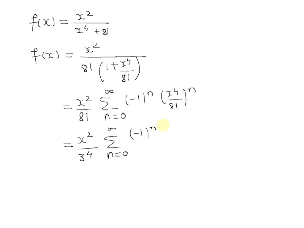 SOLVED: Find a power series representation for the function: (Give your power series ...