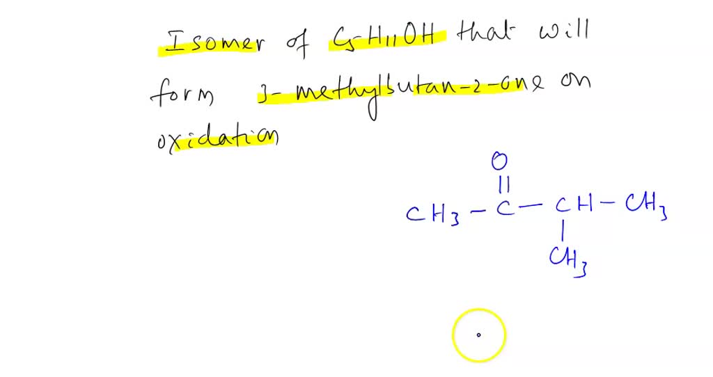 SOLVED: Draw and name an isomer of C5H11OH that will not react with KMnO4.