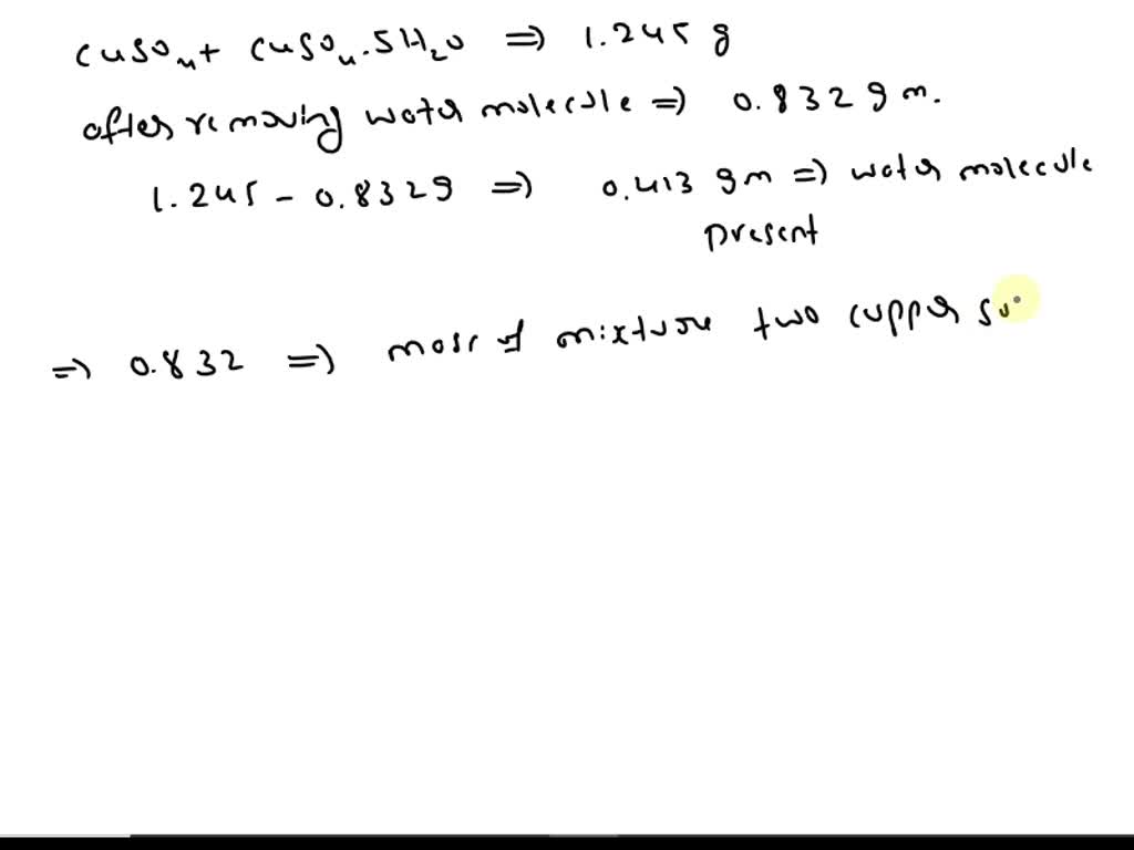 A mixture of CuSO4 and CuSO4 5H2O has a mass of 1.245g. After hearing ...