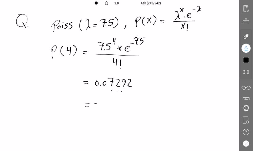 SOLVED: A Poisson distribution with λ =7.5 and x=4. Use the probability ...