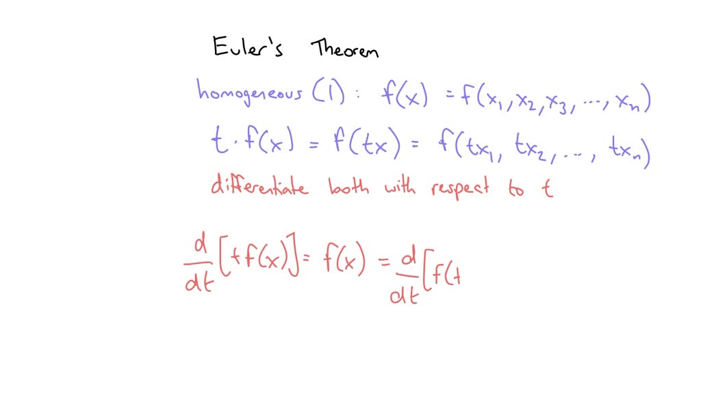 SOLVED: 1. Prove Euler's Theorem: If the function f(x) is a differentiable function that is ...