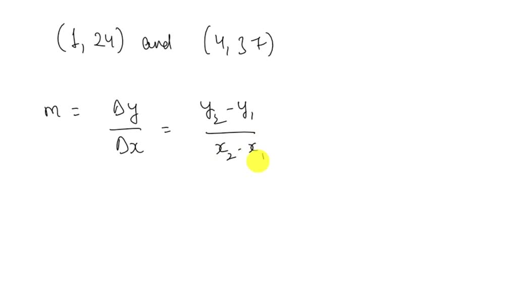SOLVED: determine if the function is linear. (1,24) and (4,37) If it is ...