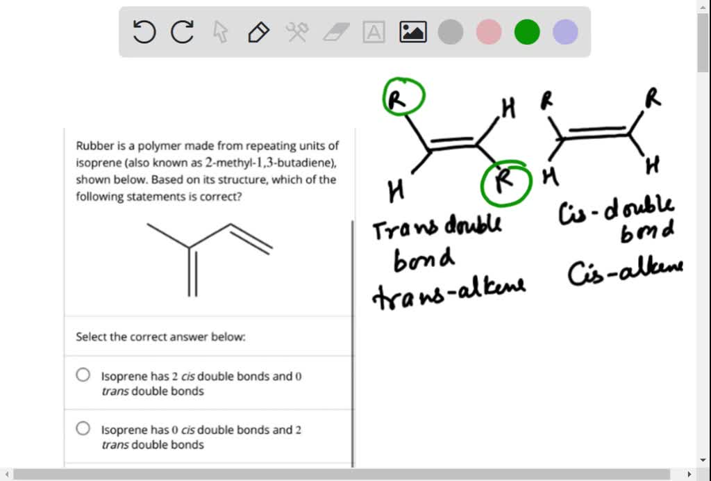 SOLVED: Rubber is a polymer made from repeating units of isoprene (also ...