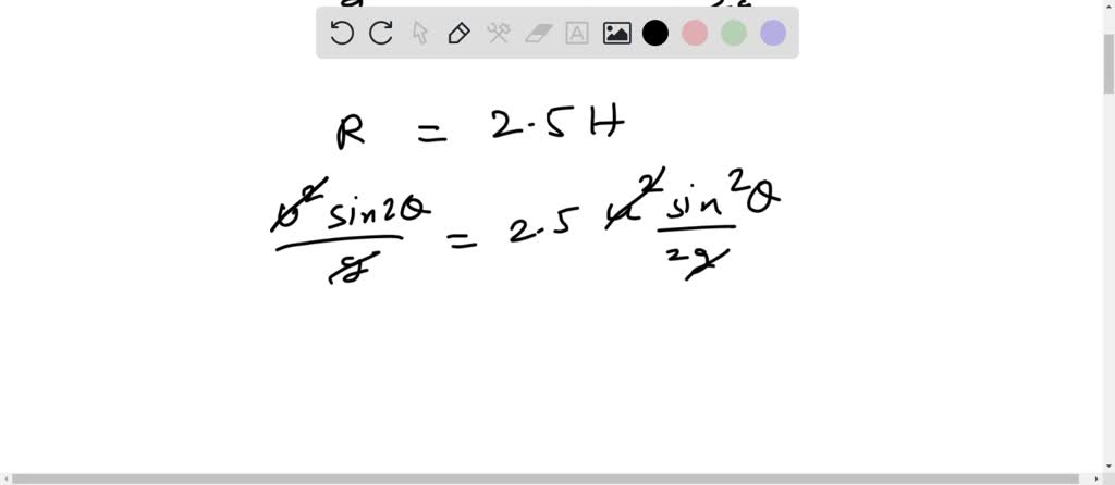 SOLVED: projectile is fired in such a way that its horizontal range is equal to 2.5 times its ...