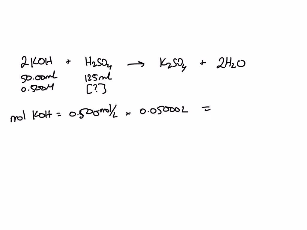 SOLVED: If it takes 50.00 mL of 0.500 M KOH solution to completely neutralize 125 mL of sulfuric ...