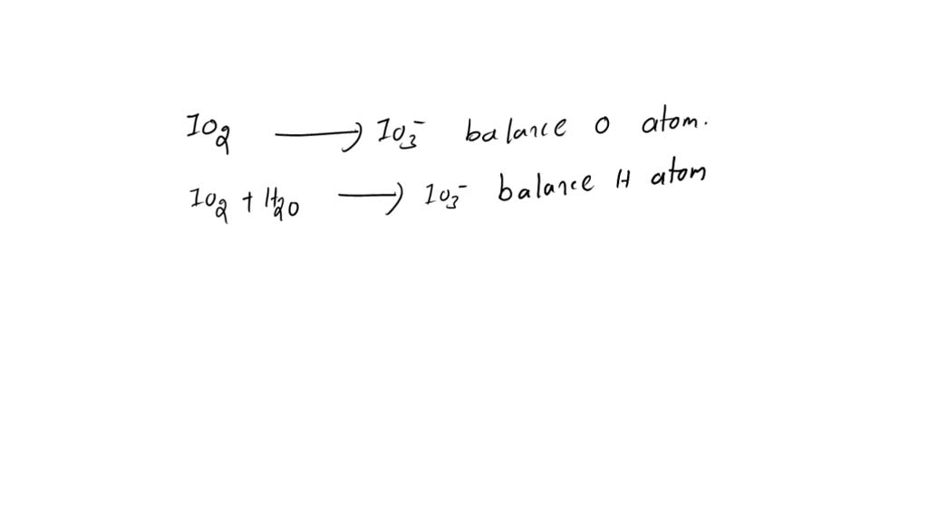 SOLVED: Write balanced half-reaction for the oxidation of solid iodine ...