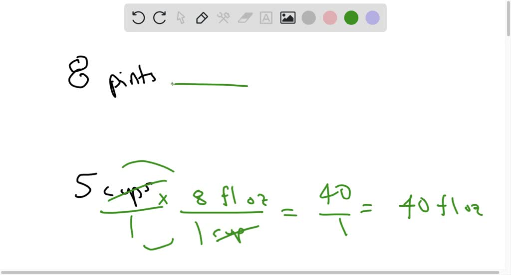 SOLVED: How many fluid ounces are there in 8 pints 5 cups? A. 21 B. 128 ...