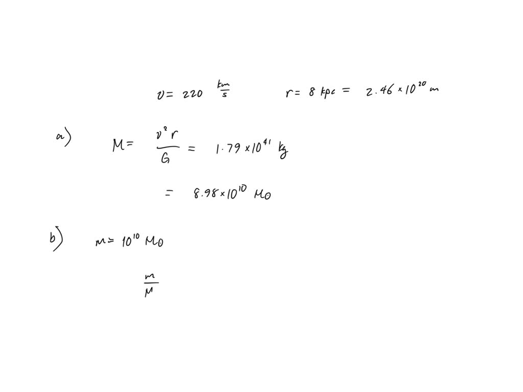 SOLVED: Tidal Radius (12 pts) The Large Magellanic Cloud has a mass of ...