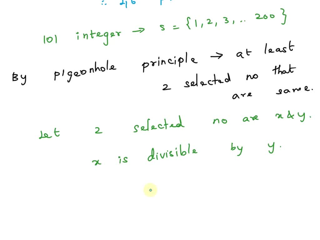 SOLVED: Prove that if 101 integers are selected from the set S = 1, 2, 3, . . . , 200, then ...