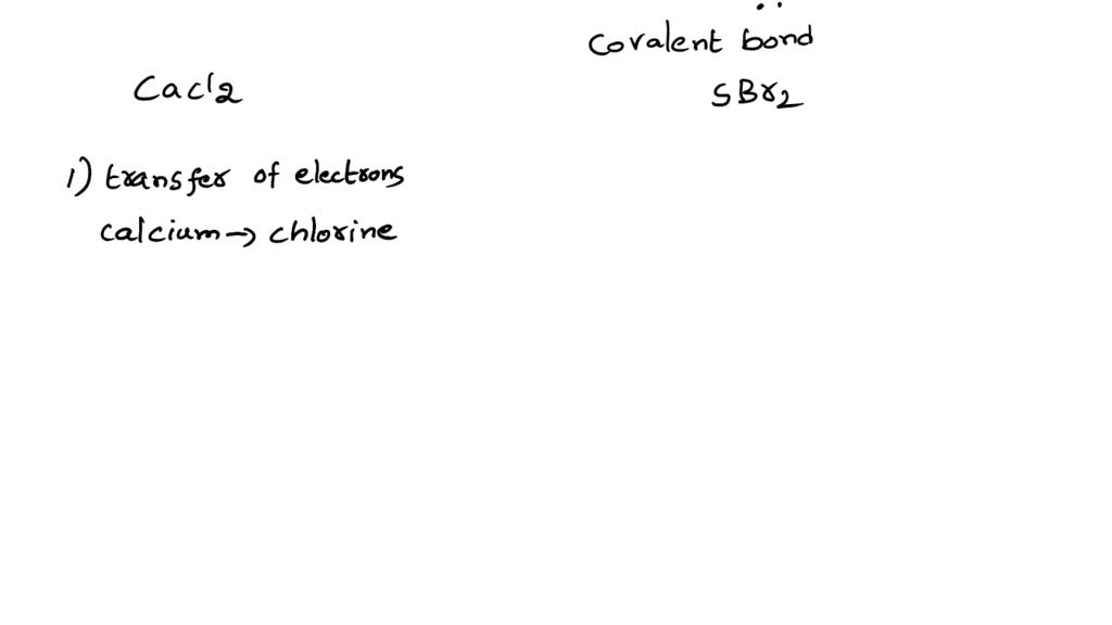 SOLVED: Using the Lewis structures of calcium chloride and sulphur ...