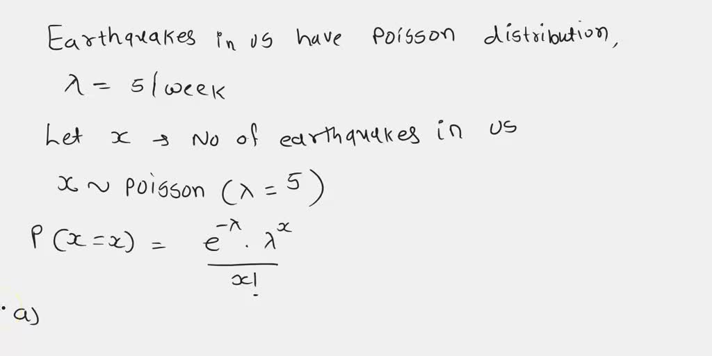 SOLVED: Earthquakes in the US have a Poisson distribution with an ...