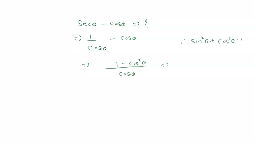 SOLVED: ' Need it done ASAP Question Where defined, sec ?-cos ?- sin ...