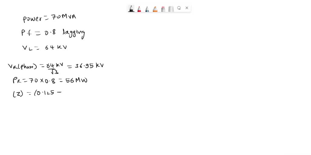 SOLVED: 5) (24 Points) A 69-kV, three-phase short transmission line is 16 km long. The line has ...