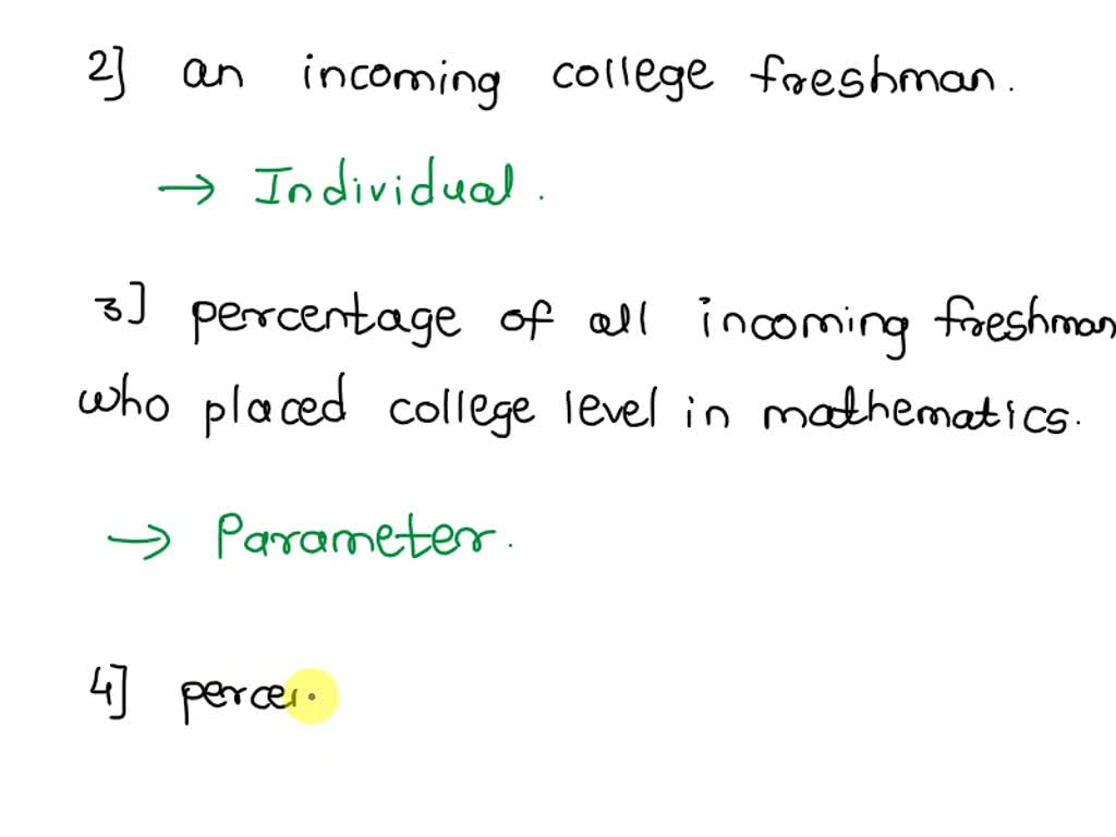 SOLVED: To estimate the percentage of incoming freshmen who place into ...