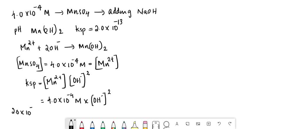 A 4.0 x 10^(-4) M solution of MnSO4 is gradually made more basic by ...