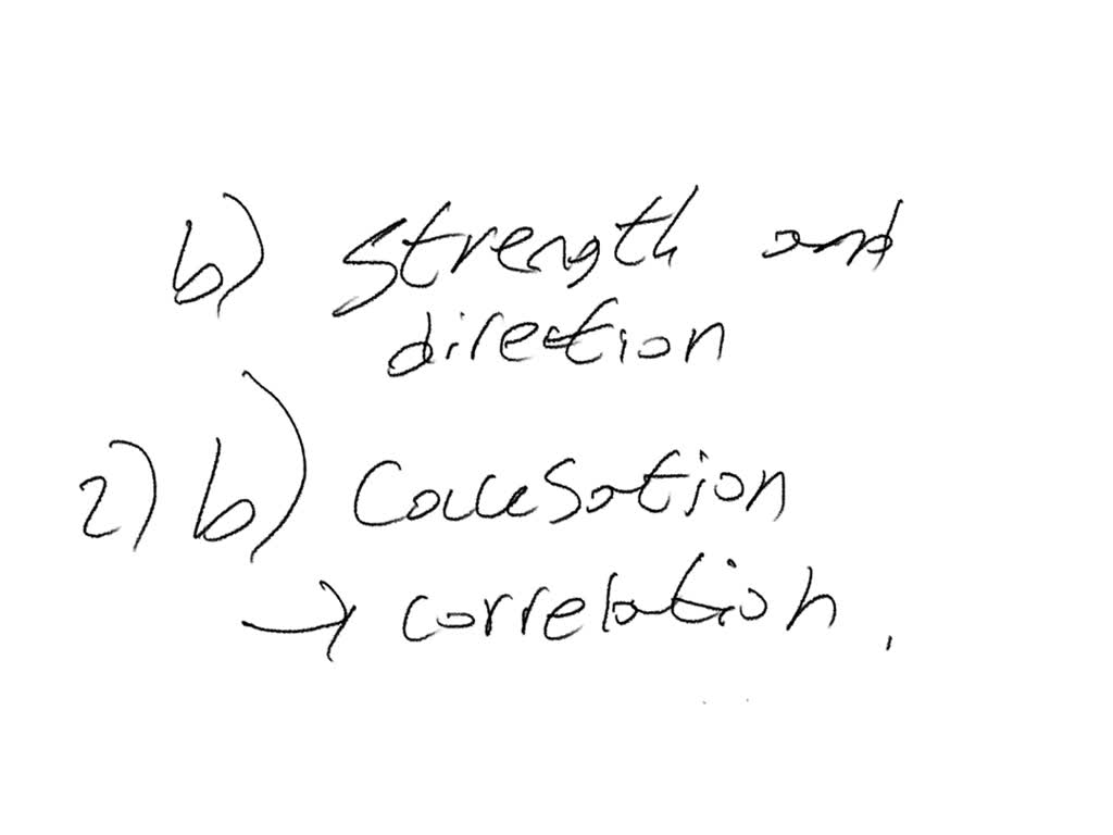 SOLVED What Does A Correlation Coefficient Measure A The Causal