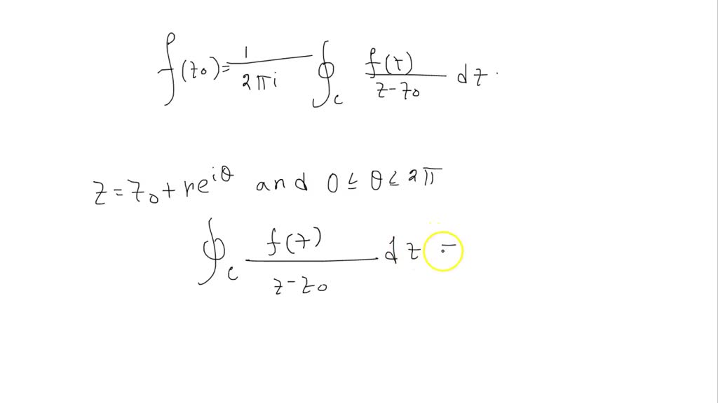 SOLVED: use residue theorem to derive cauchy s integral formula SOLVED: use residue theorem to derive cauchy s integral formula