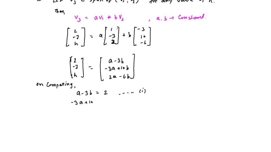 SOLVED: (3) For what values of h will y be in the span of V1; Vz and V3 ...