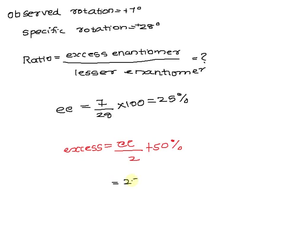 SOLVED: The specific rotation of enantiomer A is 7.9 A mixture of ...