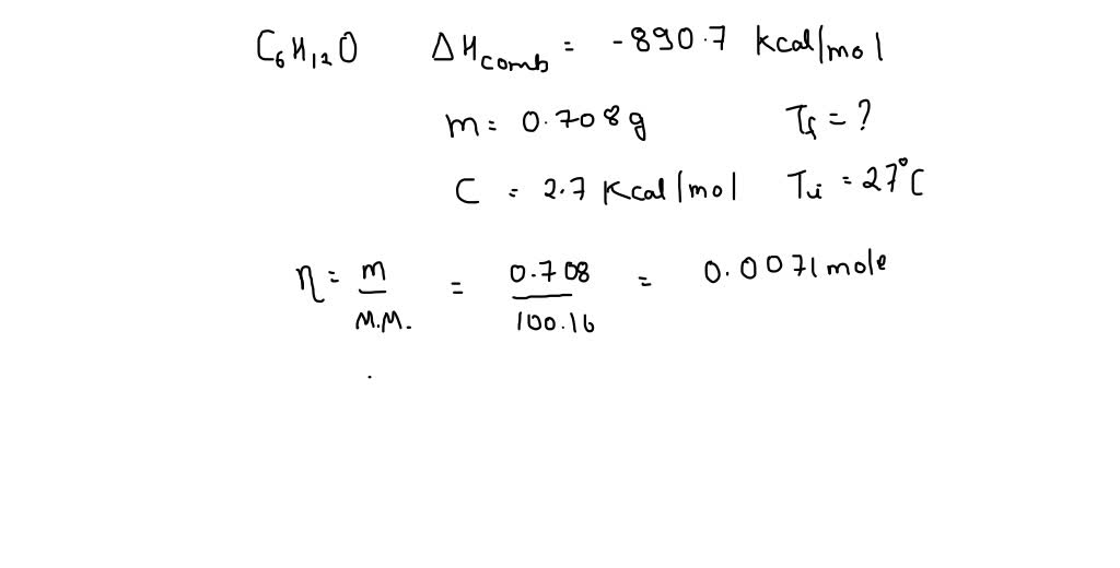 SOLVED: Cyclohexanol, C6H12O, has a heat of combustion of -890.7 kcal ...