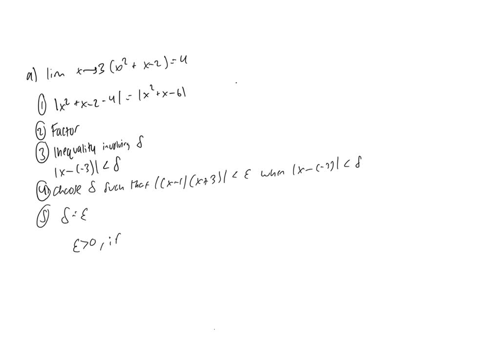 SOLVED Use The Formal Definition Of A Limit epsilon delta To Prove