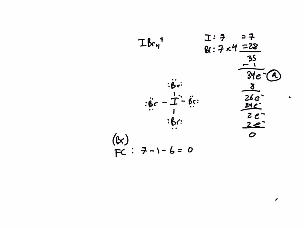 SOLVED: For the ion, IBr4+, write the best Lewis structure. In your ...