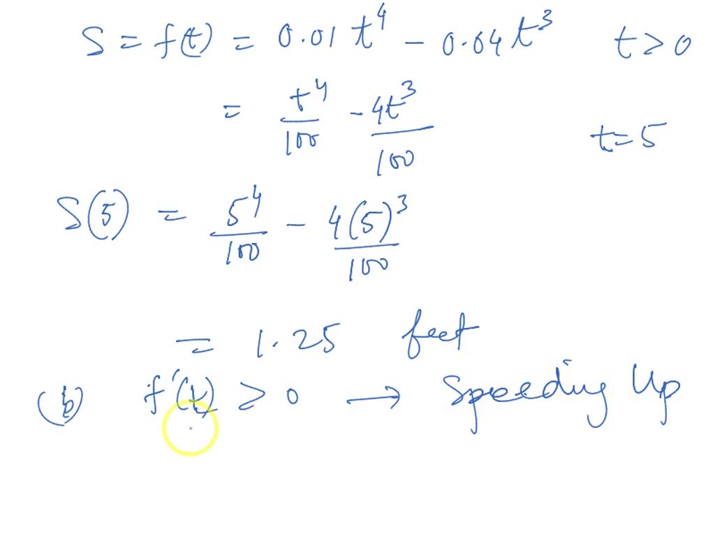 SOLVED: A particle moves according to a law of motion s = f(t) = 0.01t^4 - 0.04t^3, t > 0, where ...