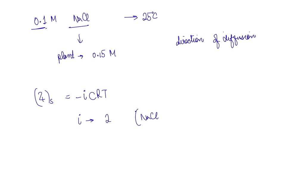 SOLVED: Calculate the solute potential of a 0.1 M NaCl solution at 25 ...