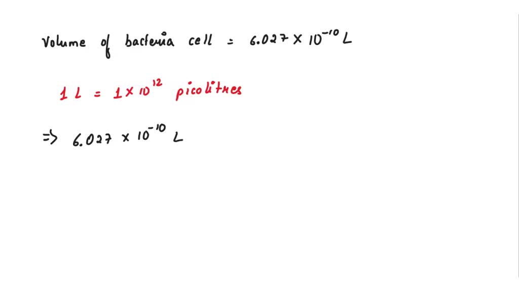 SOLVED: A cell biologist measures the volume of a bacterial cell. The ...