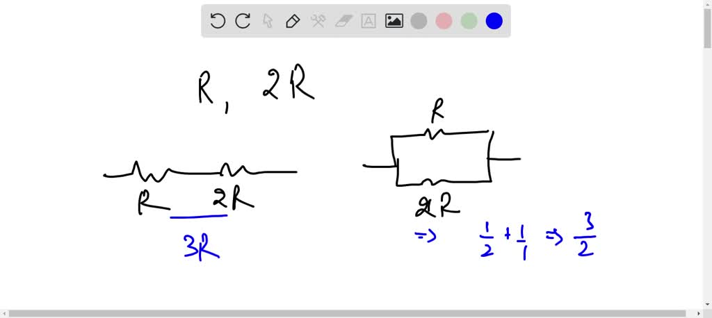 SOLVED: If two wires having resistance R and 2R. Both joined in series and in parallel then ...