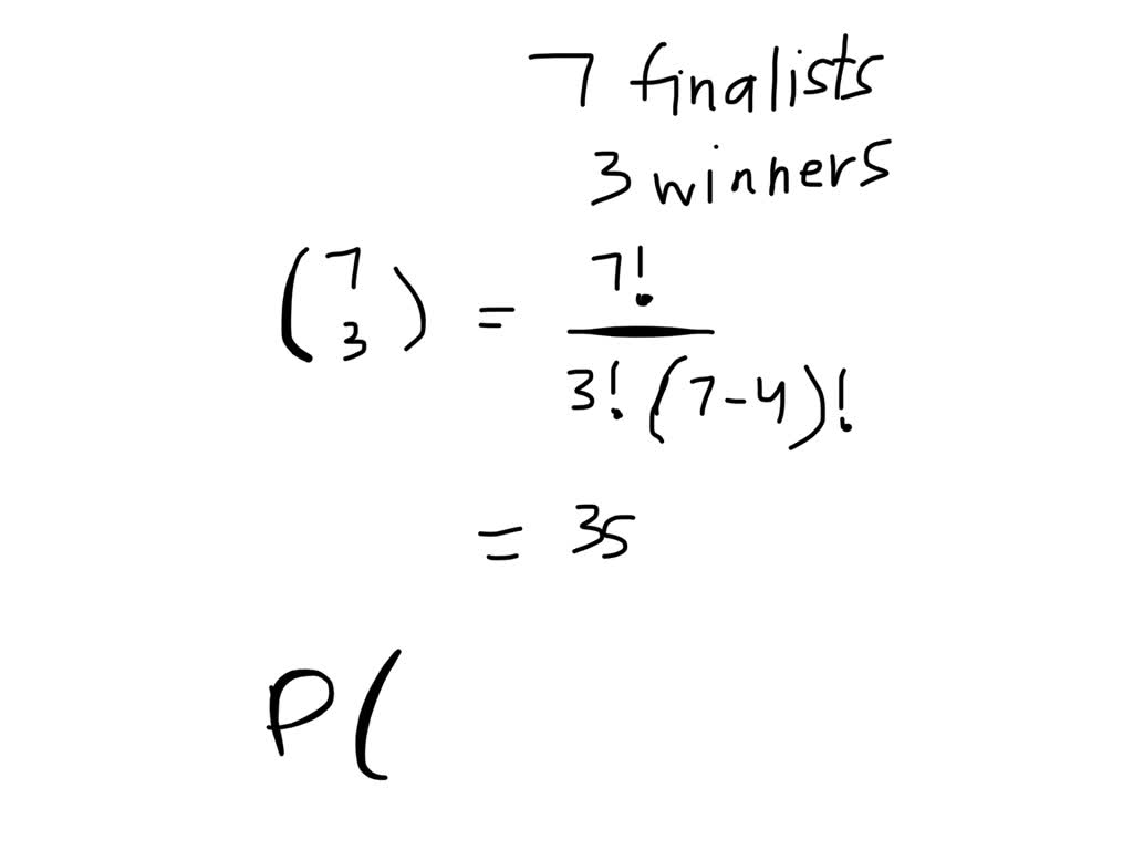 SOLVED: There are 7 finalists in a singing competition. If a person ...