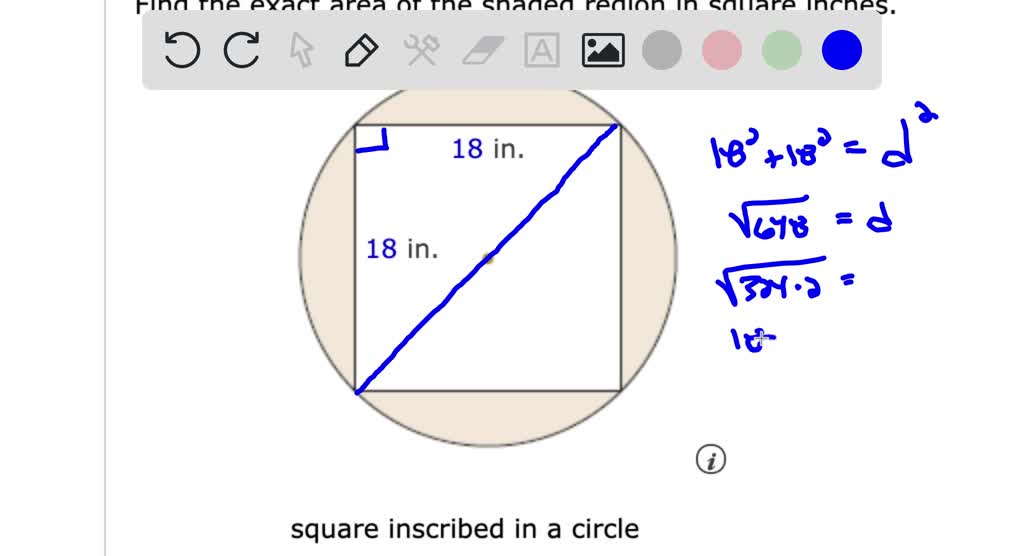 SOLVED: Find the exact area of the shaded region in square inches: 18 ...