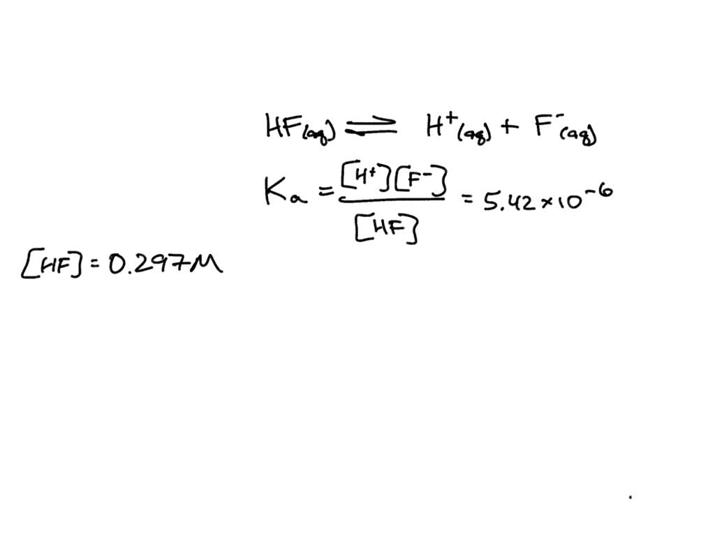 SOLVED: what is the equilibrium concentration of HF in a solution which ...