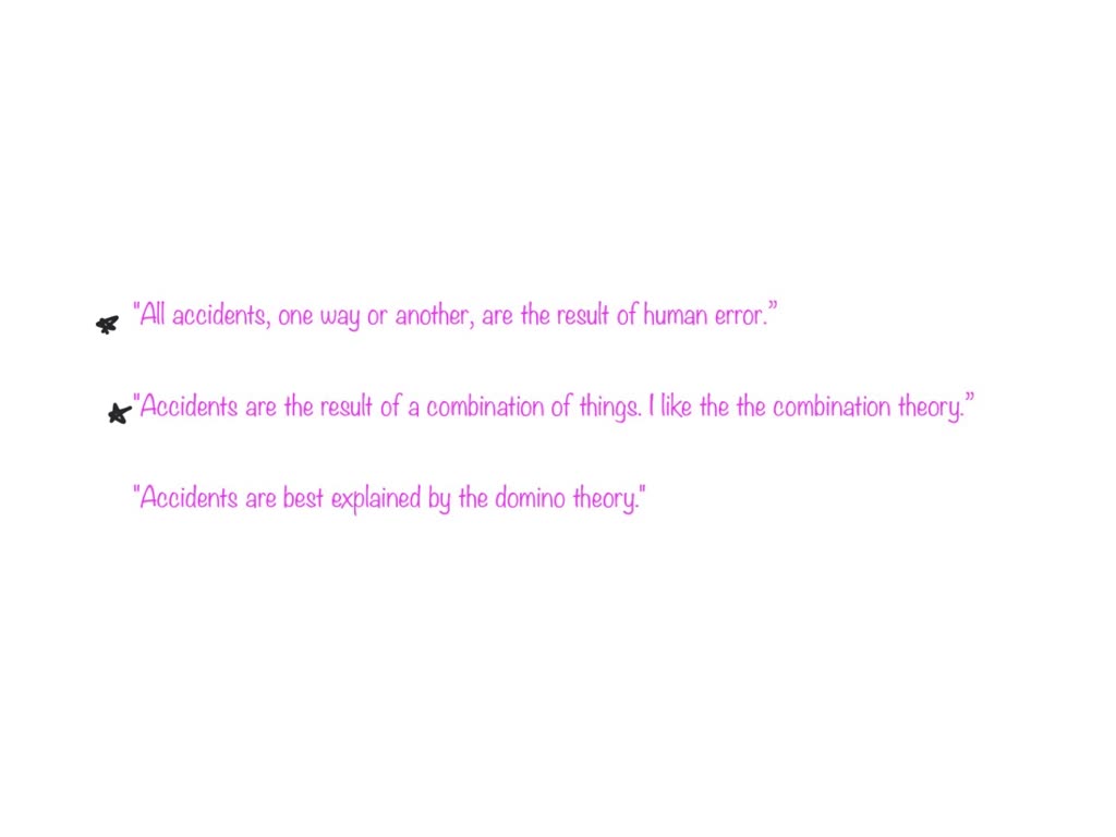 SOLVED: "All accidents, one way or another, are the result of human ...