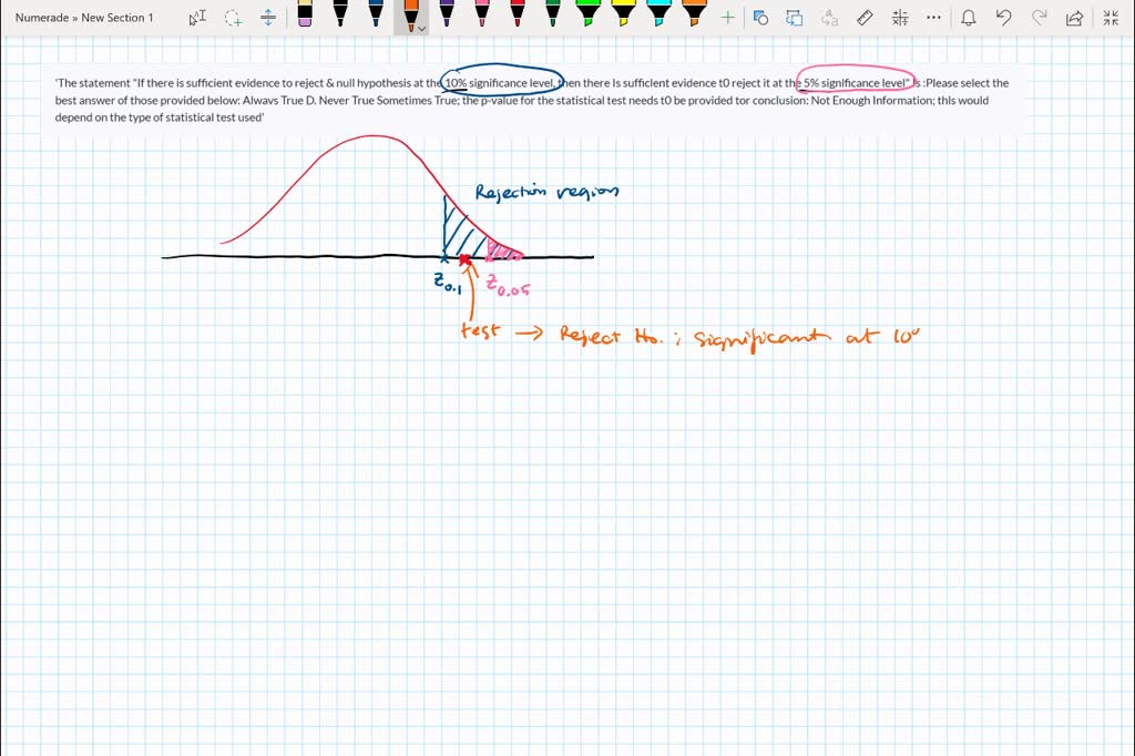 SOLVED: 'The statement "If there is sufficient evidence to reject null hypothesis at the 10% ...
