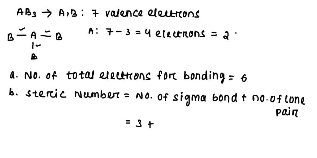 SOLVED: Consider a molecule AB3, where both element A and B have 7 ...