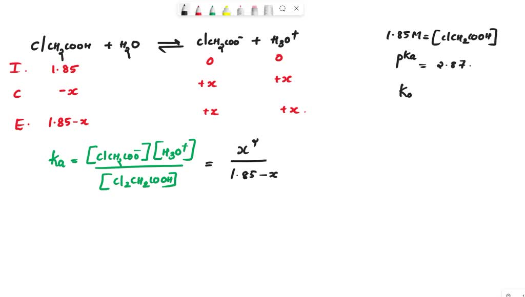 Chloroacetic acid, ClCH2COOH, has a pKa of 2.87. What are [H3O+], pH ...