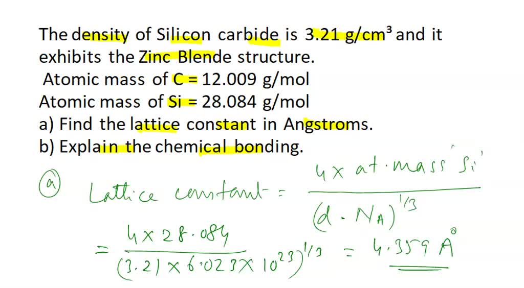 SOLVED: The density of Silicon carbide is 3.21 g/cmÂ³ and it exhibits ...