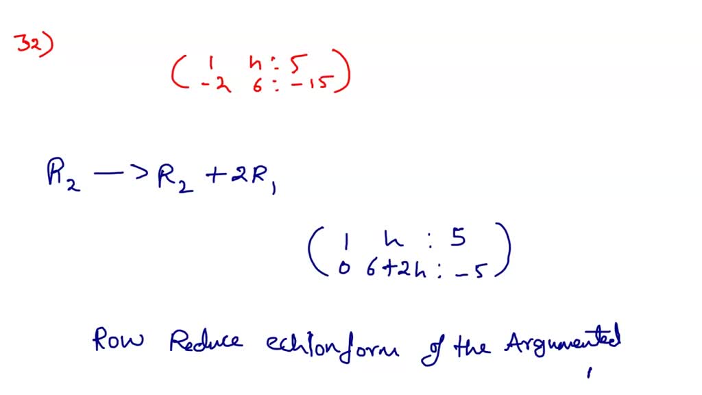 Solved 5 Determine The Value S Of H Such That The Augmented Matrix
